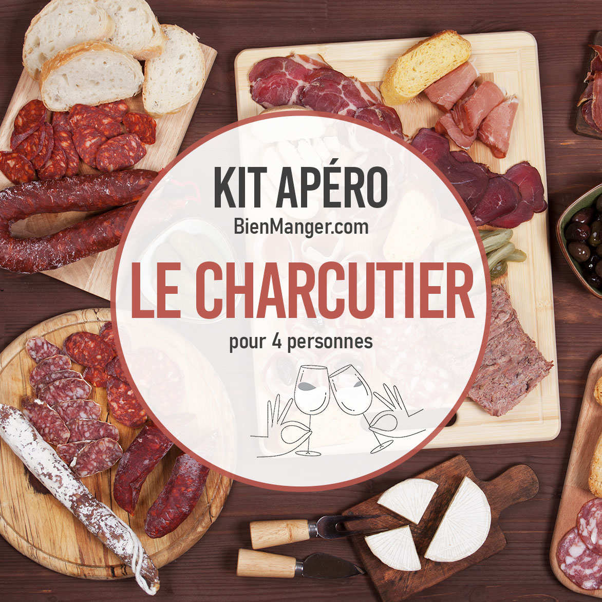 Kit apéro - Le Charcutier pour 4 pers. environ