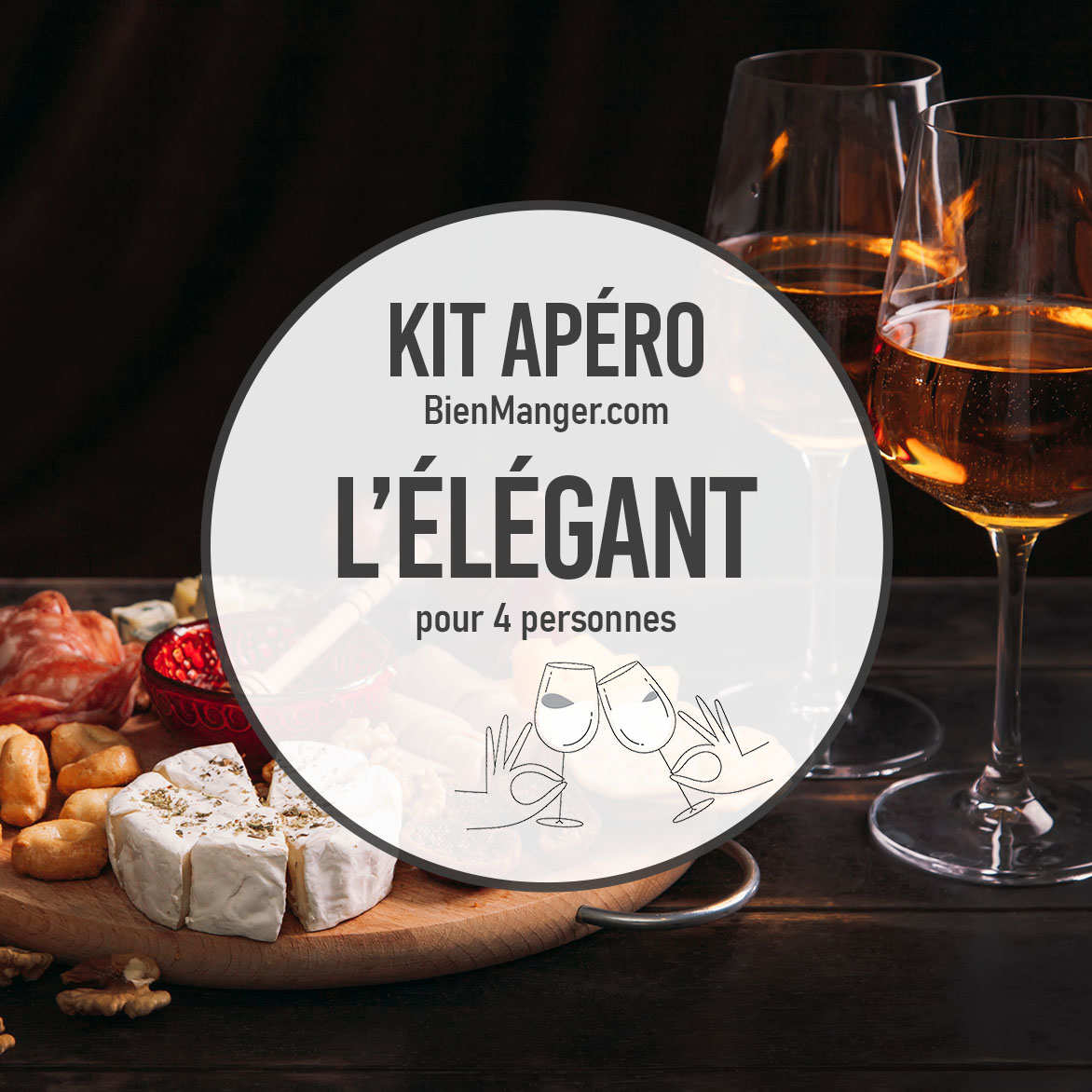 Kit apéro - L'Elégant pour 4 pers. environ